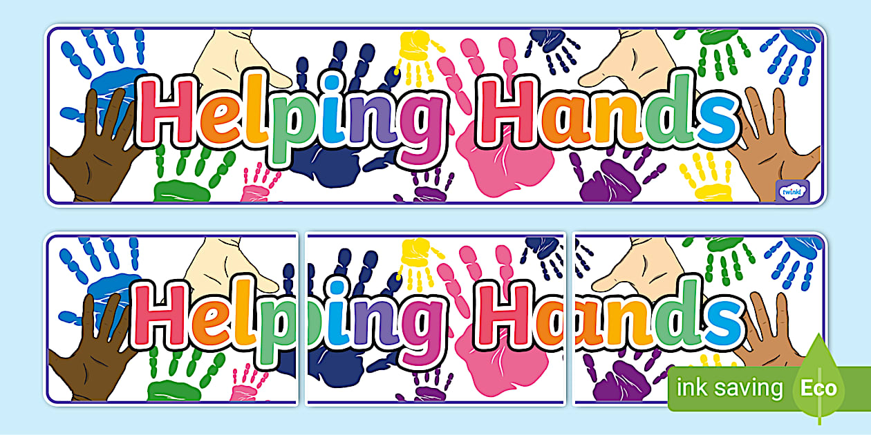 Helping Hands Display Banner (Hecho por educadores) - Twinkl