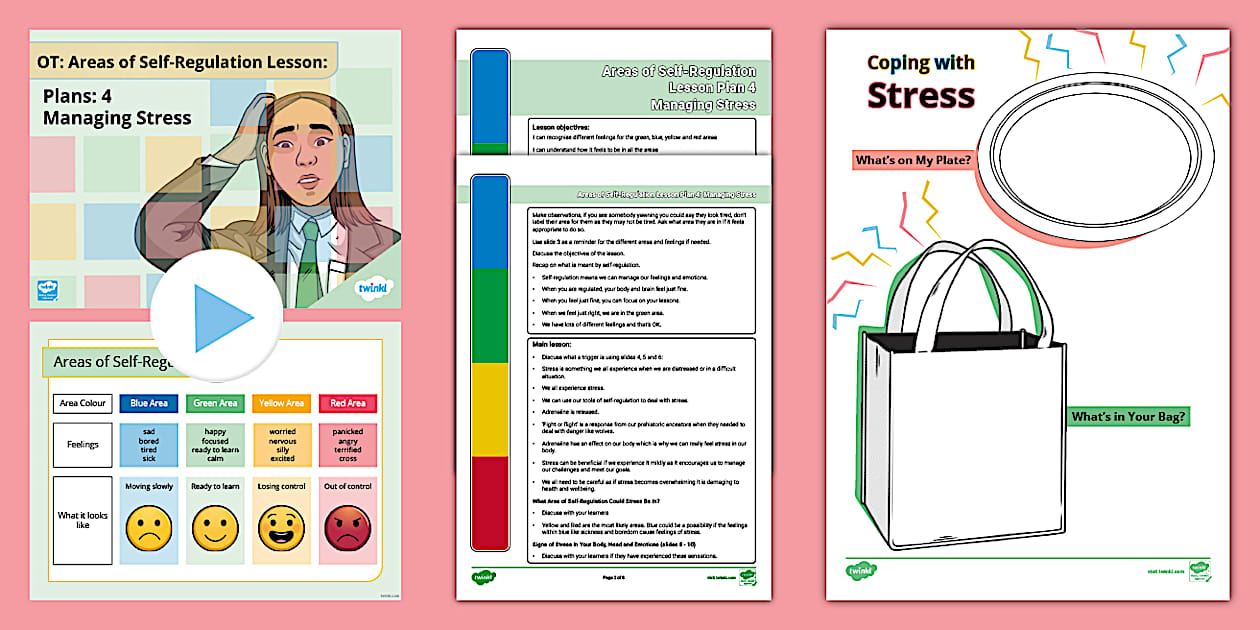 OT: OL: Areas of Self-Regulation Lesson Plans: 4. Managing Stress ...