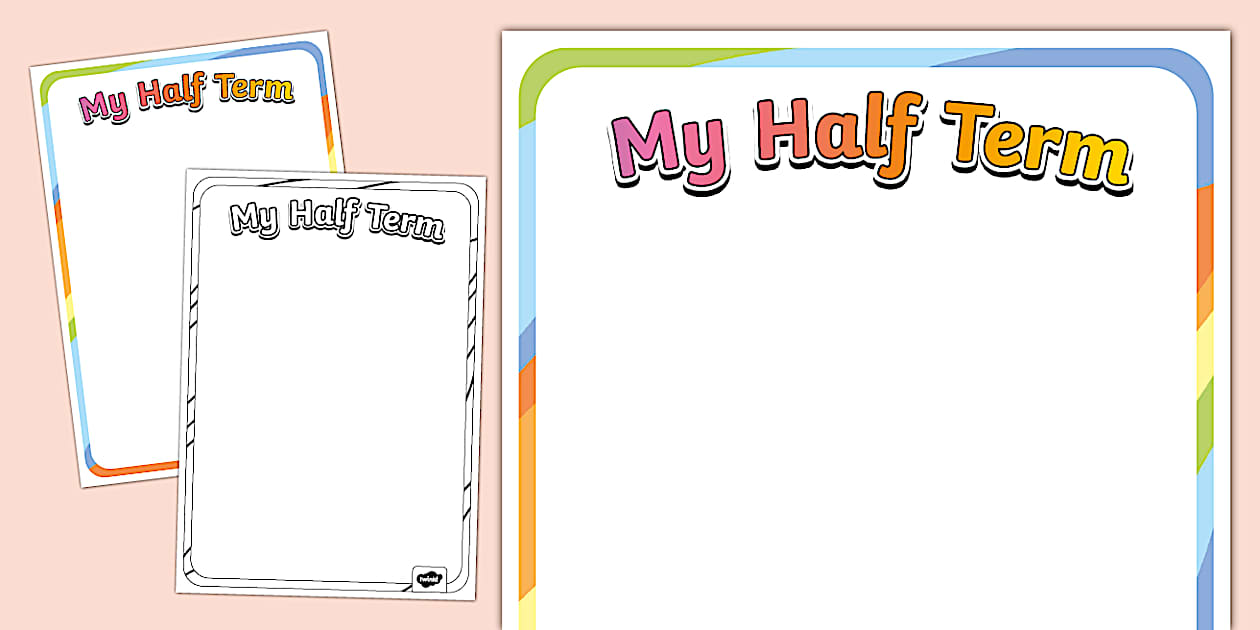 My Half Term Poster Design Worksheet (teacher made) - Twinkl