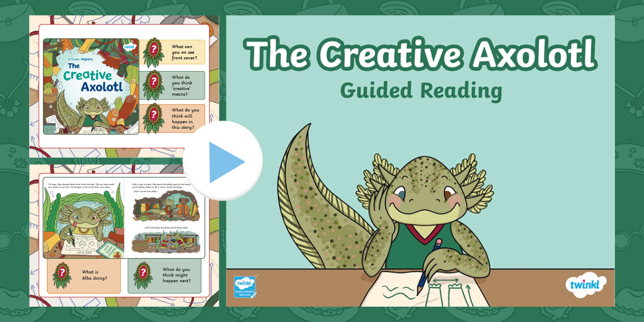 KS1 The Creative Axolotl Guided Reading Questions PowerPoint