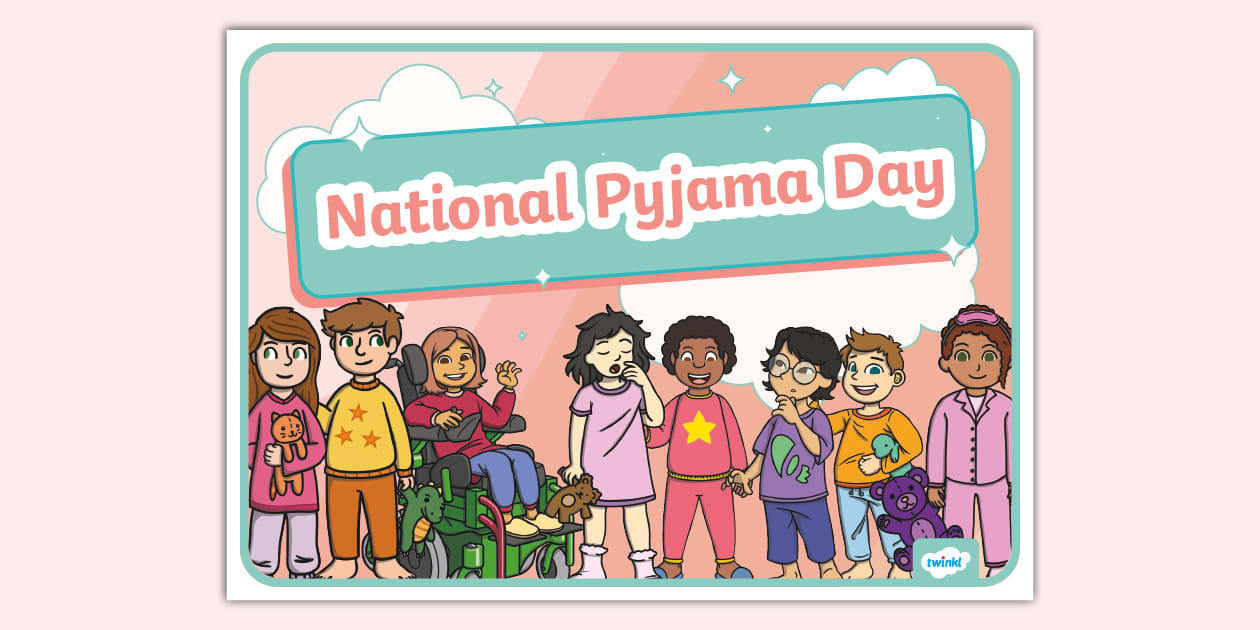 National Pyjama Day Display Poster (teacher made) - Twinkl