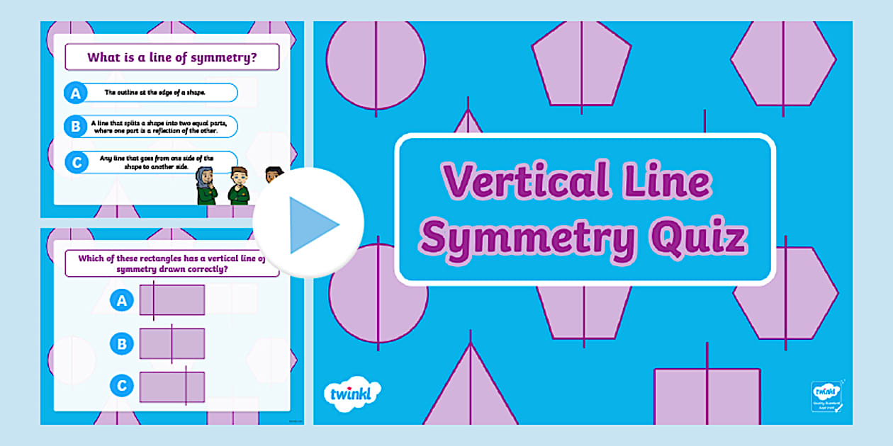 Symmetry PowerPoint Quiz (teacher made) - Twinkl