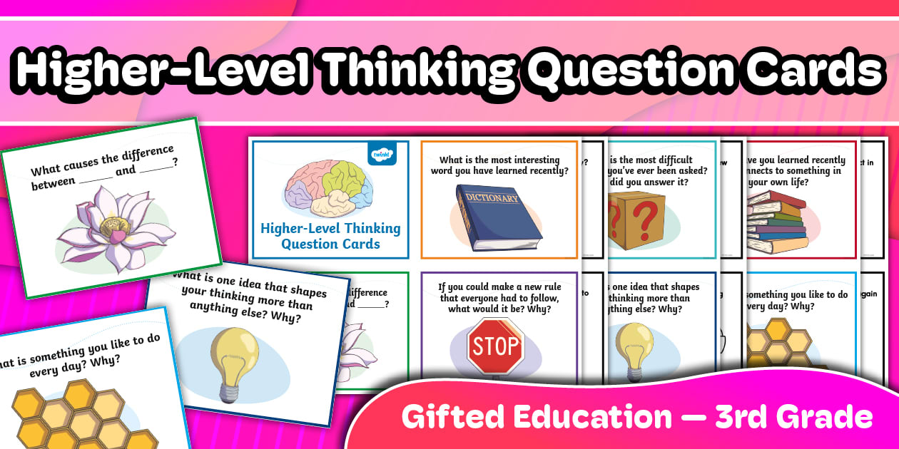 Higher-Level Thinking Question Cards for Gifted Education