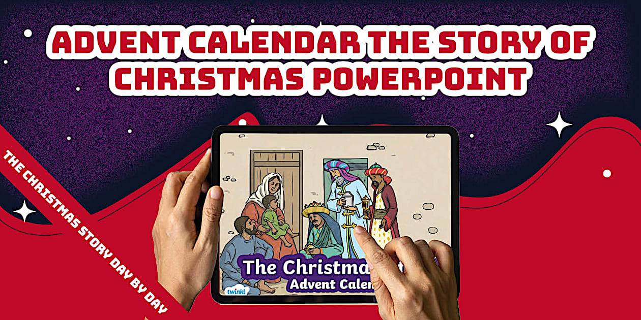 KS2 Advent Calendar The Story of Christmas PowerPoint