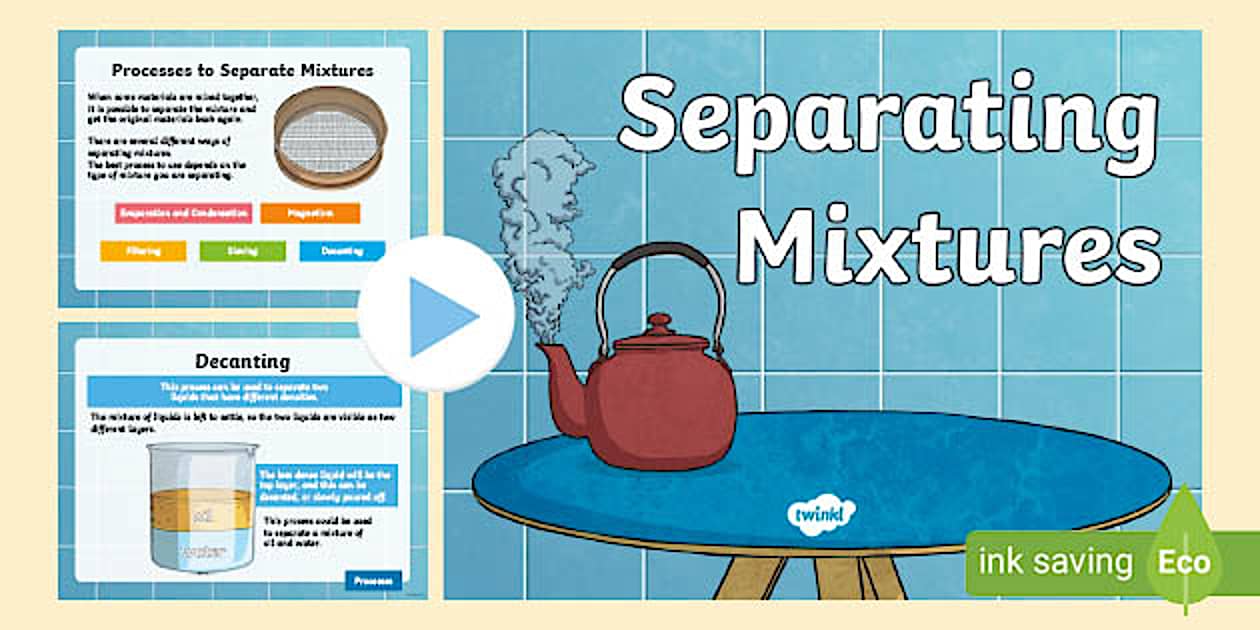 Separating Mixtures KS2 PowerPoint (teacher made) - Twinkl