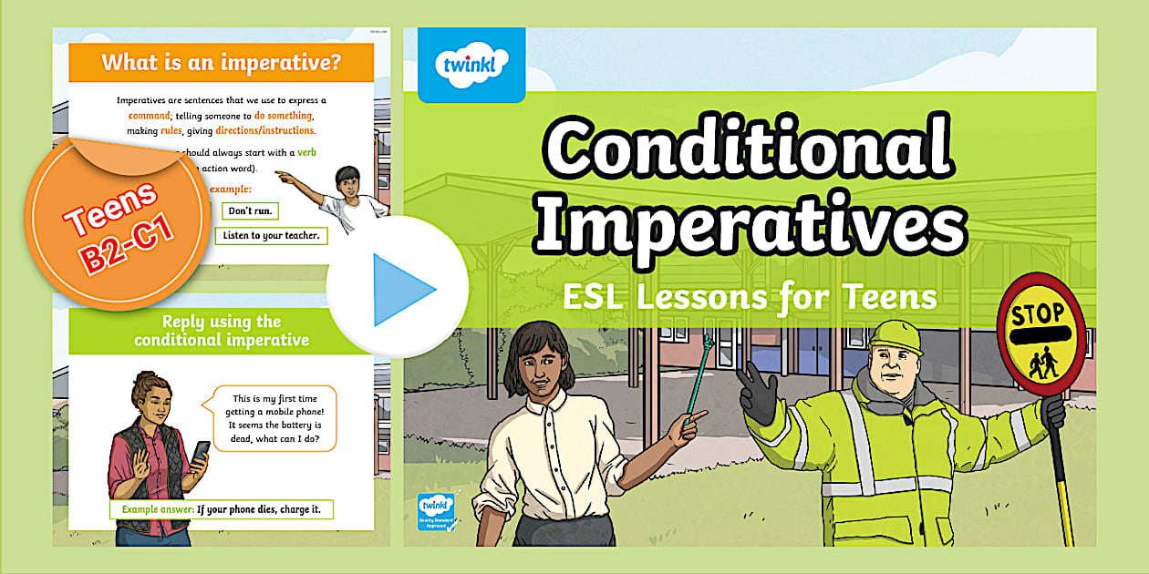ESL Conditional Imperatives for Teens (teacher made)
