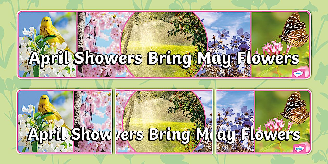 April Showers Bring May Flowers Photo Display Banner,Flowers Photo Display
