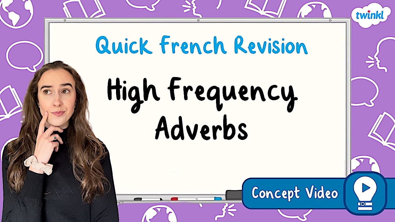 👉 High Frequency Adverbs | KS2 French Concept Video