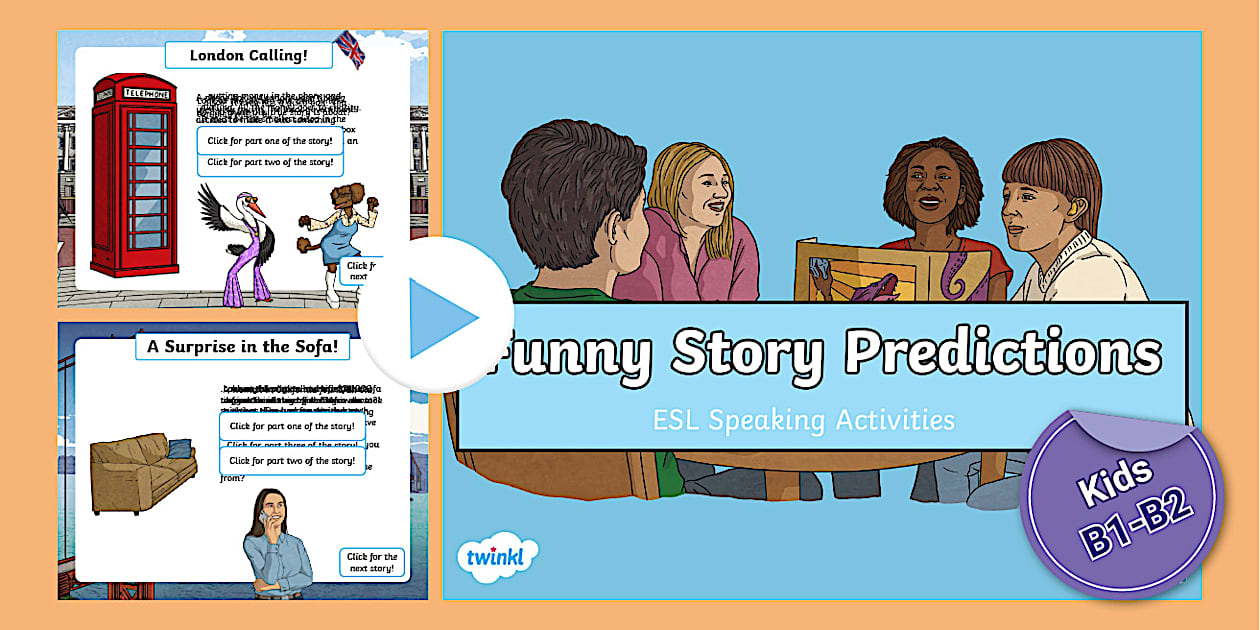 Funny Story Predictions: 5 Speaking Activities for ESL
