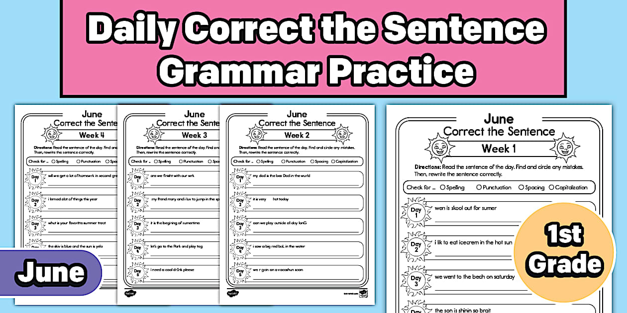 First Grade June Daily Correct the Sentence Grammar Practice