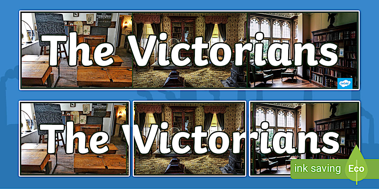 Editable The Victorians Photo Display Banner (teacher made)