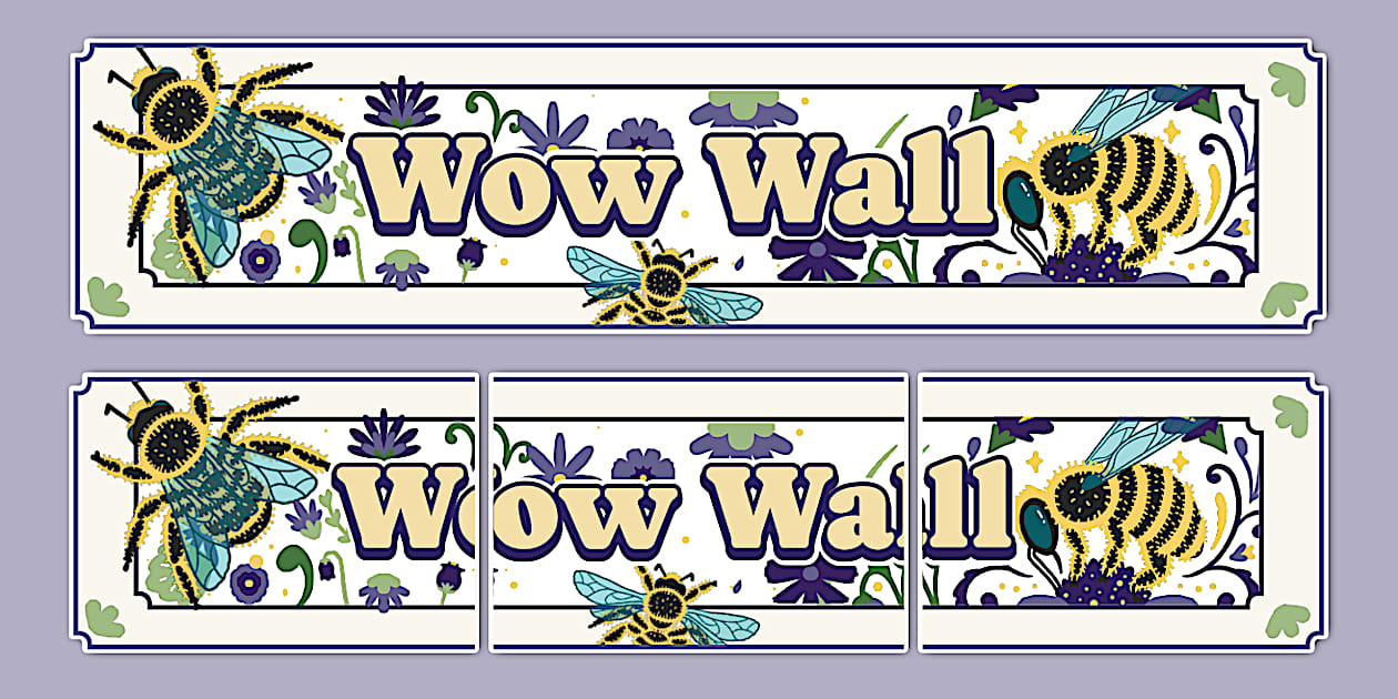 Bee-Themed Wow Wall Display Banner (teacher made) - Twinkl