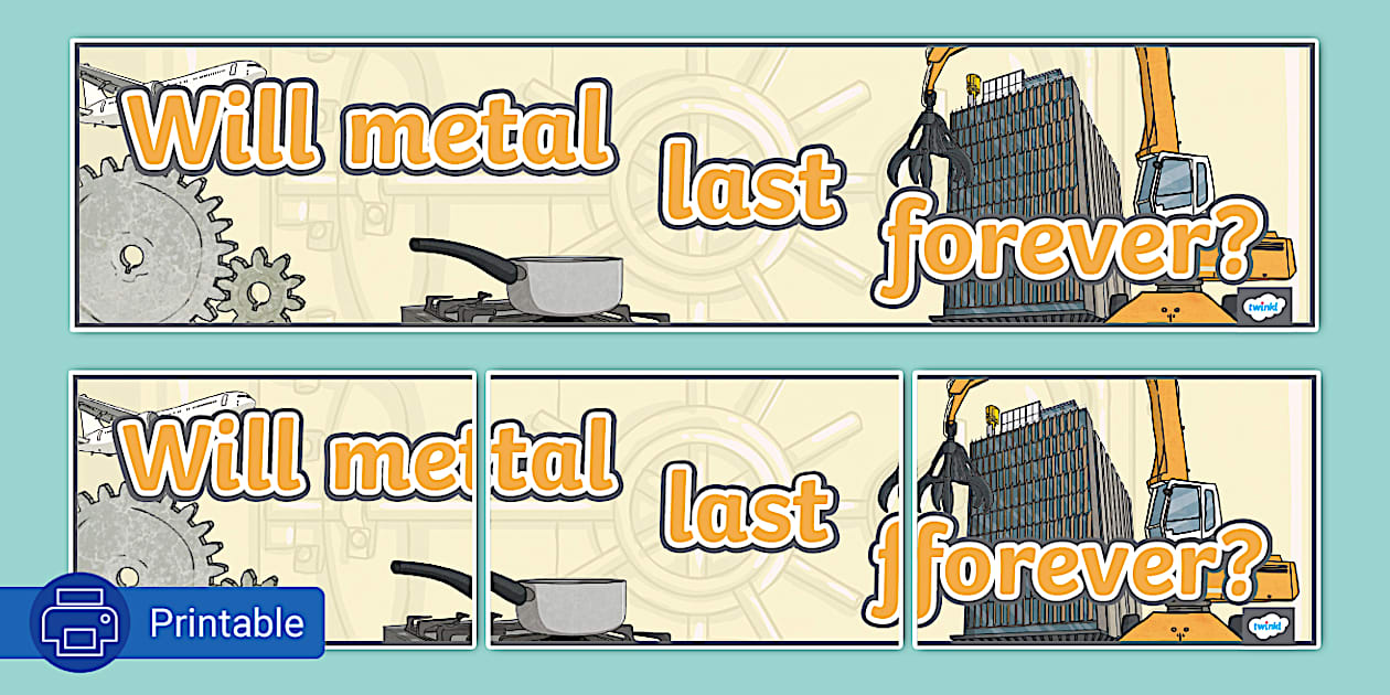 The Uses of Metal - Banners (teacher made) - Twinkl