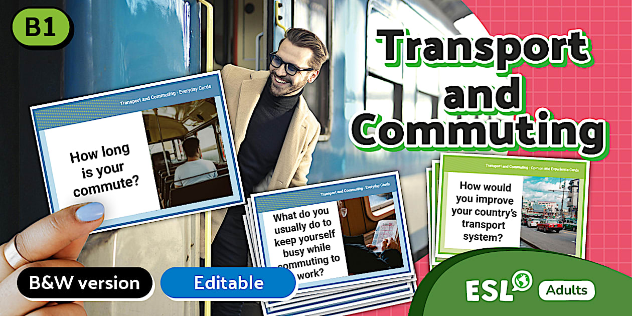 ESL Transport and Commuting Discussion Cards [Adults, B1]