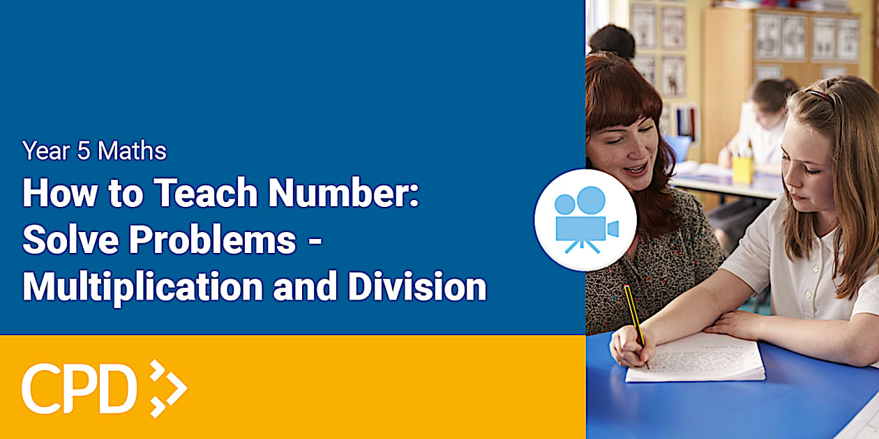 Teaching Solving Multiplication and Division Problems Year 5