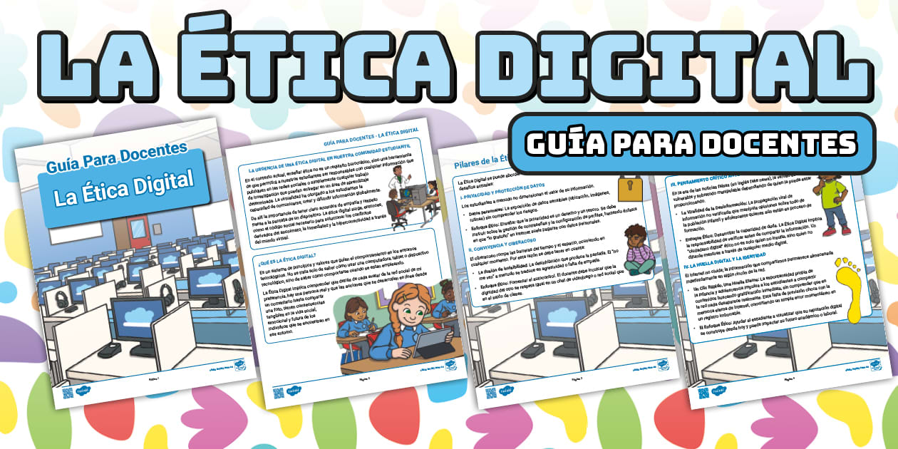 Guía Docente: Ética Digital y Tecnología - Twinkl Colombia