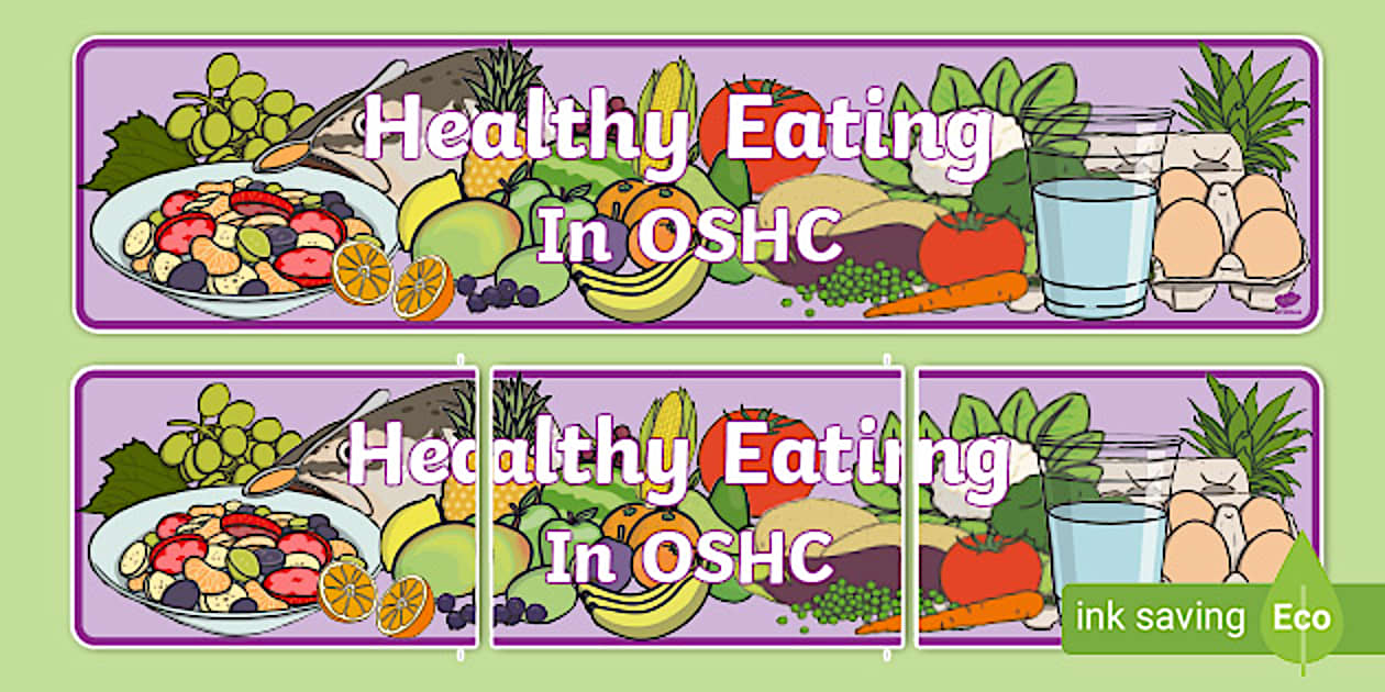 OSHC Healthy Eating Display Banner (teacher made) - Twinkl