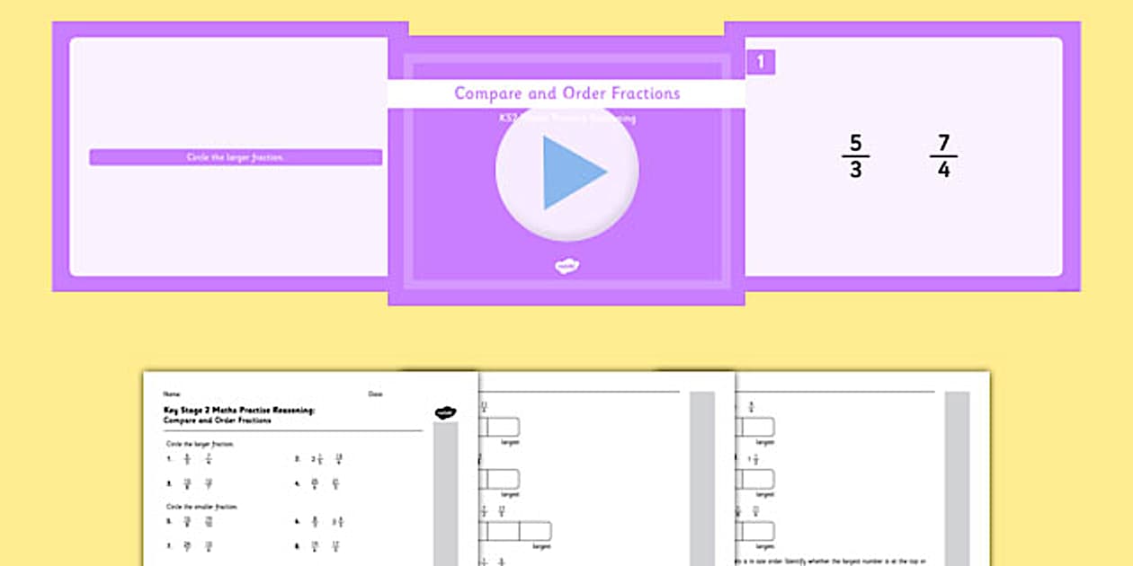 KS2 Reasoning Test Practice Compare And Order Fractions Resource Pack