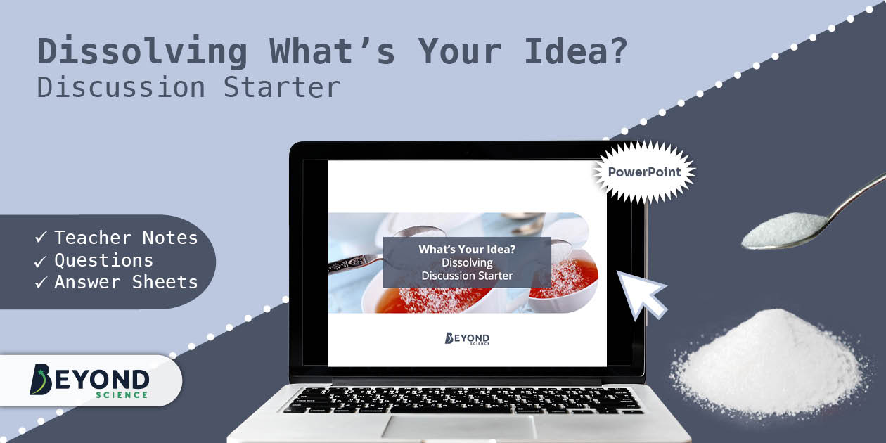 What's Your Idea? Dissolving Discussion Starter | Beyond