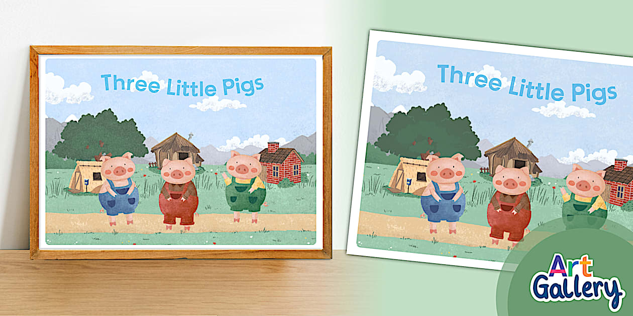 Fairy-Tale Art Print - Three Little Pigs | Twinkl Art Gallery