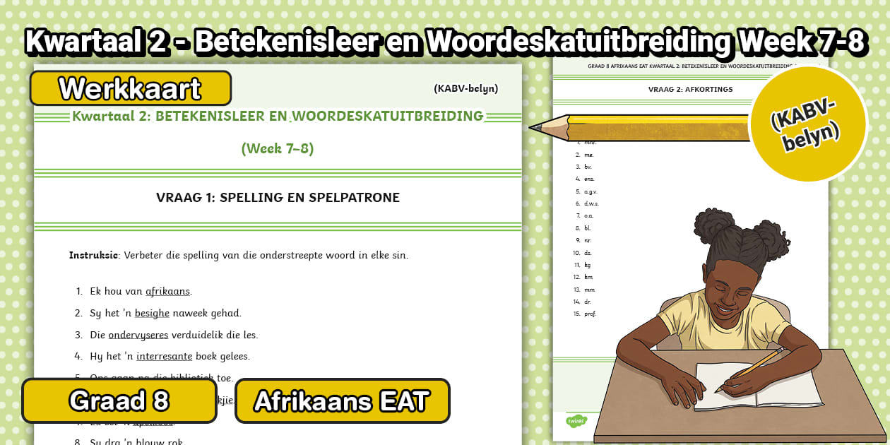 * NEW * Gr8 Afrikaans EAT Kwartaal 2 Betekenisleer en Woordeskatuitbreiding