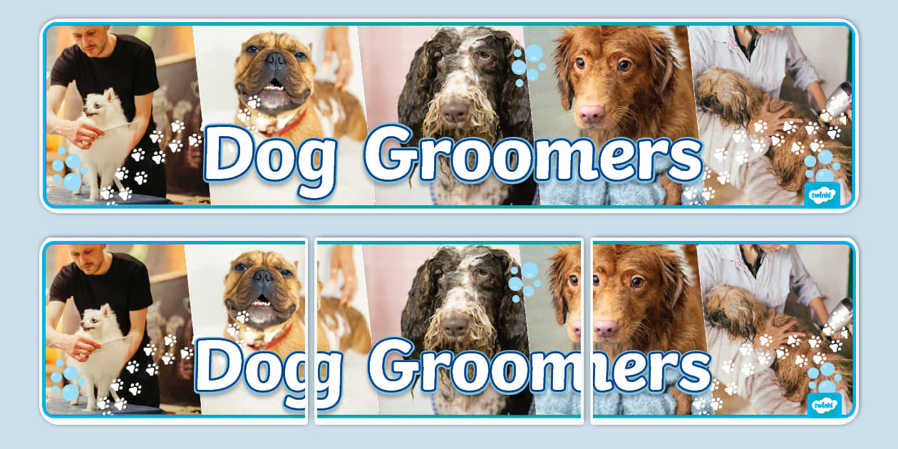 Dog Groomers Photo Display Banner (Teacher-Made) - Twinkl