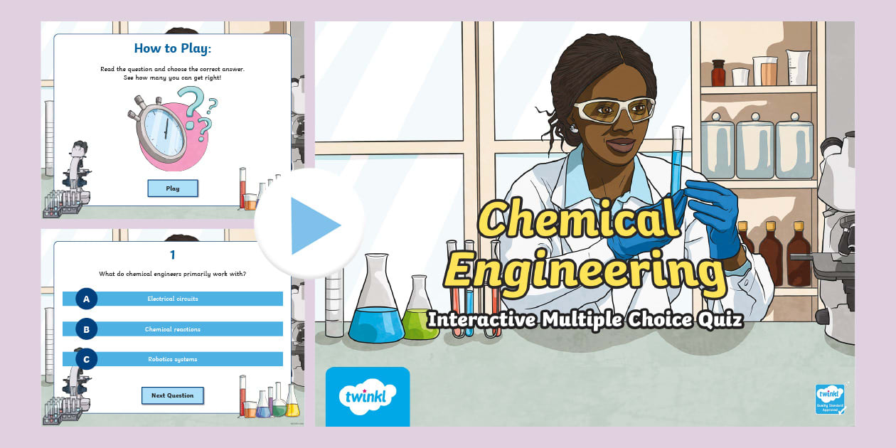 Chemical Engineering Multiple Choice Quiz - Twinkl
