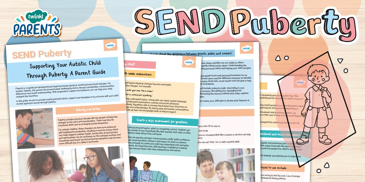 Supporting Your Autistic Child Through Puberty - Twinkl