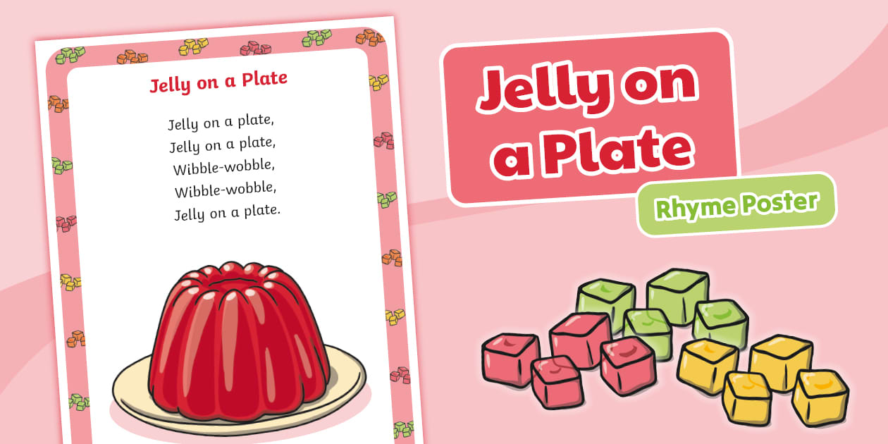 Jelly on a Plate Rhyme Poster | Twinkl