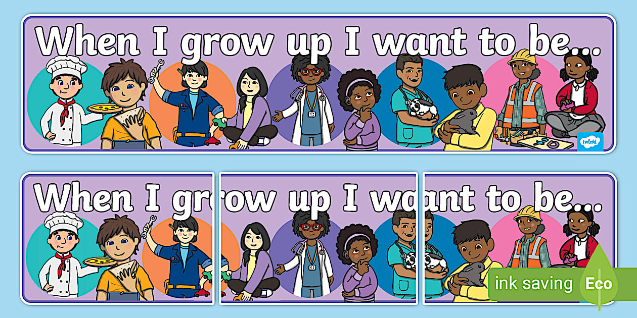 When I Grow Up Display Banner (teacher made) - Twinkl