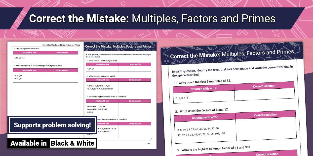 Correct the Mistake: Multiples, Factors and Primes