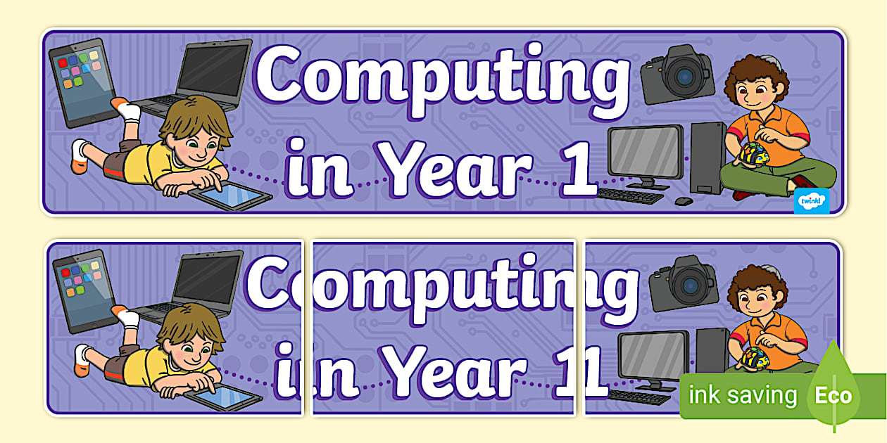 Computing in Year 1 Display Banner - Twinkl - KS1 Resource