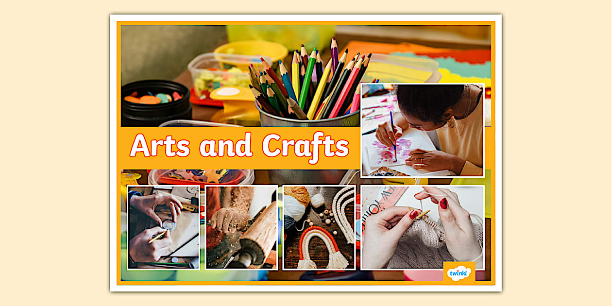 Arts and Crafts Photo Display Poster (Teacher-Made) - Twinkl