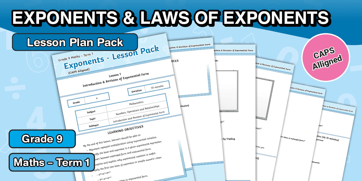 Grade 9 Exponents Lesson Plan Pack (CAPS Aligned)