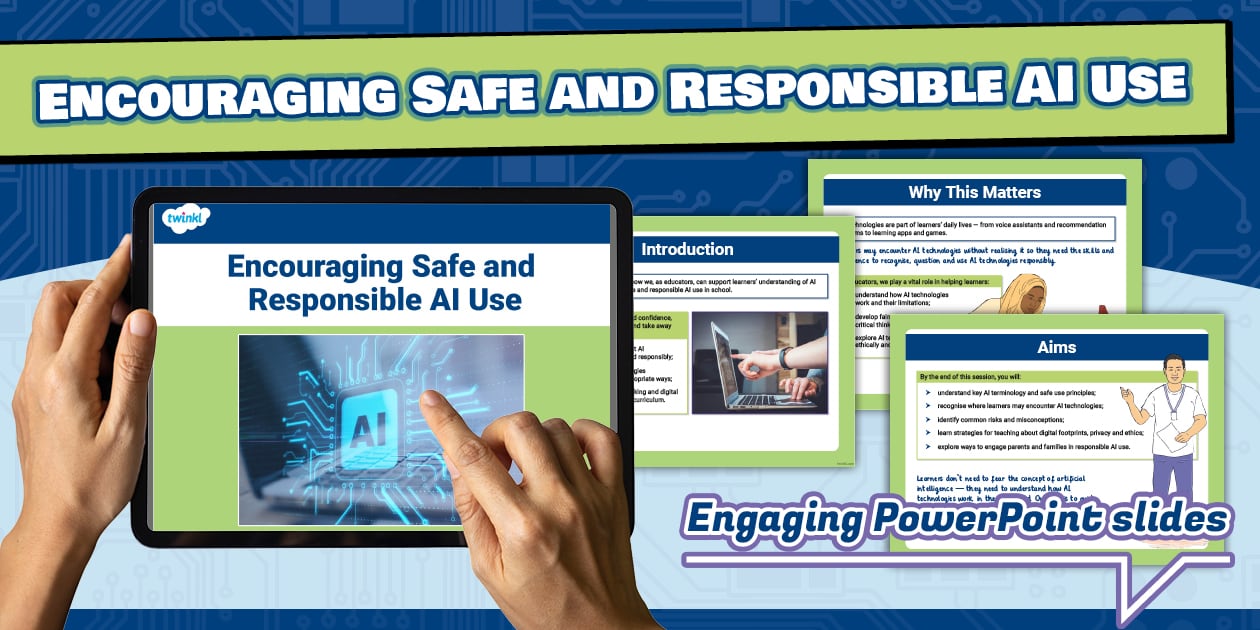 Teacher CPD: Encouraging Safe and Responsible AI Use
