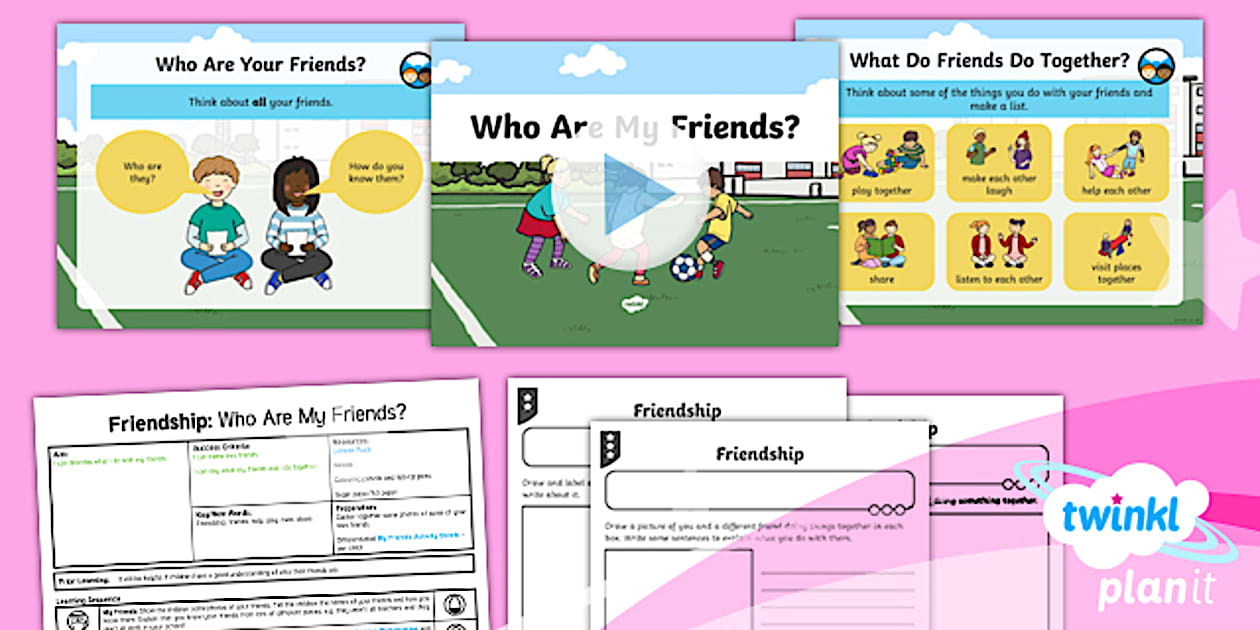 RE: Friendship: Who Are My Friends? Year 1 Lesson Pack 1