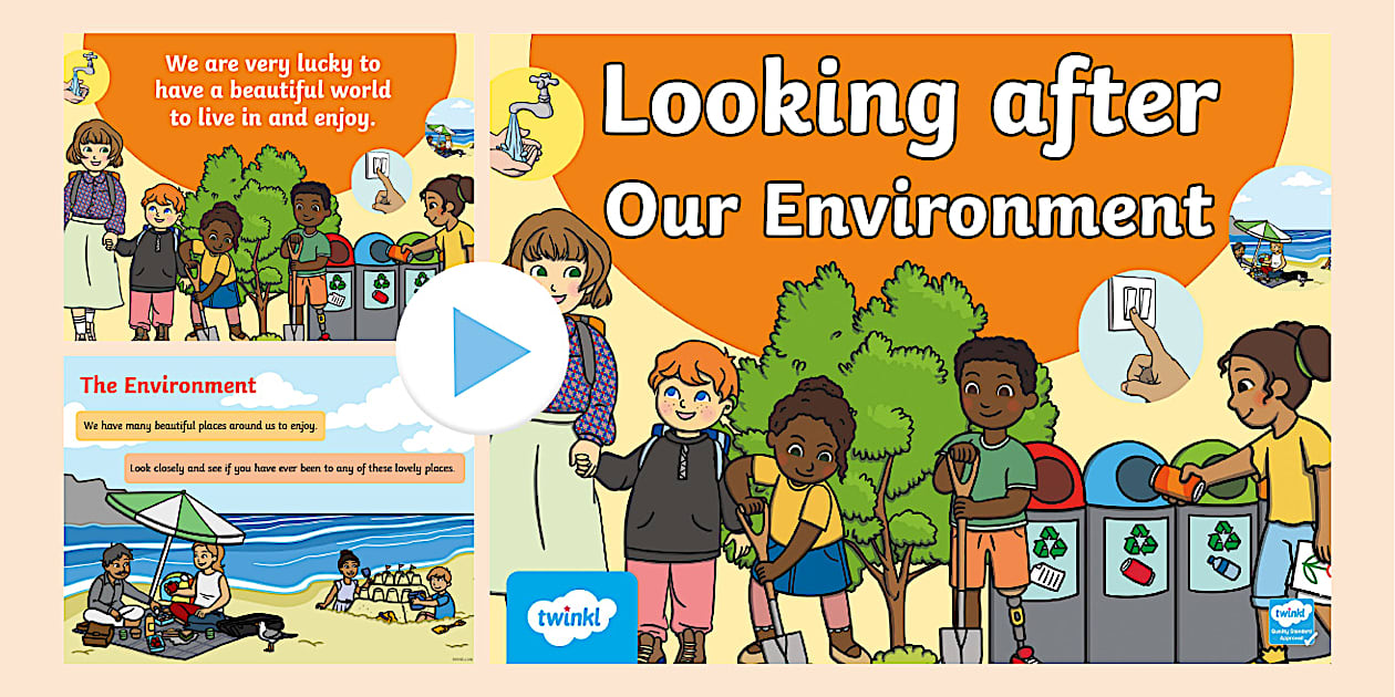 Looking after our environment PowerPoint - Twinkl
