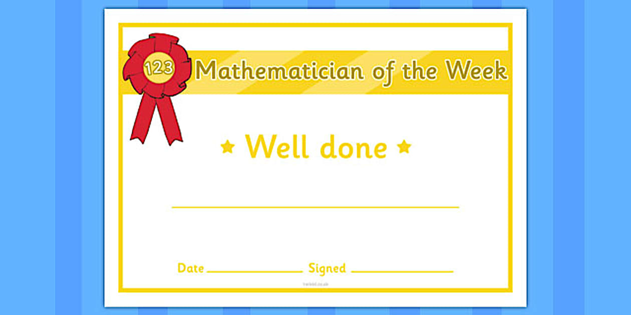 Mathematician of the Week Certificate (teacher made)