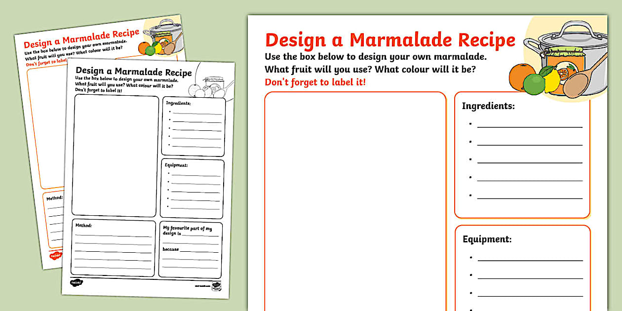 Design a Marmalade Recipe Worksheet (teacher made) - Twinkl