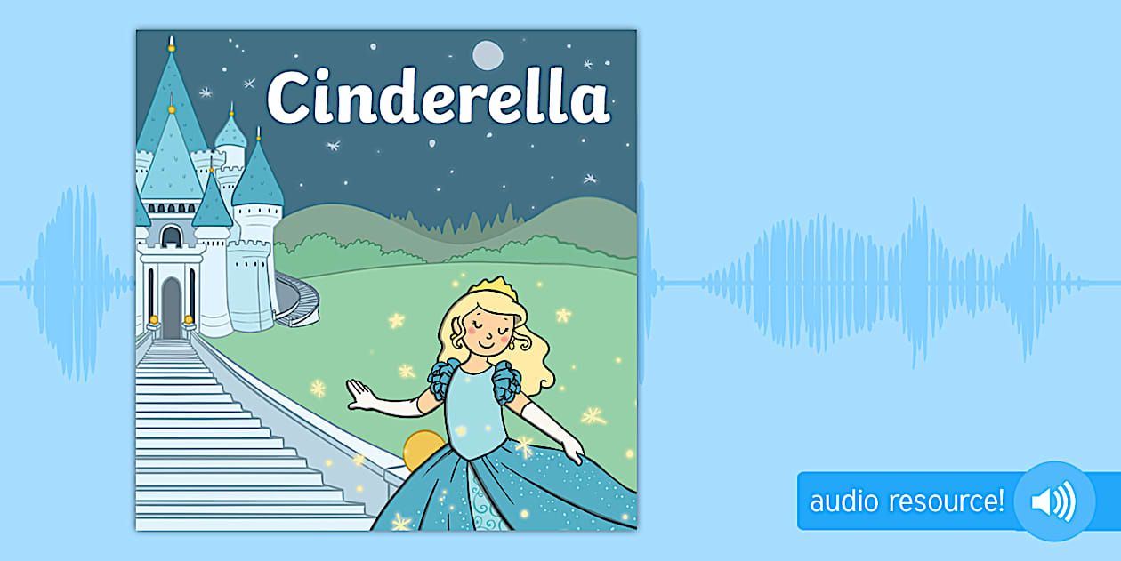 Cinderella Audio Book - NZ Primary Resources - Twinkl