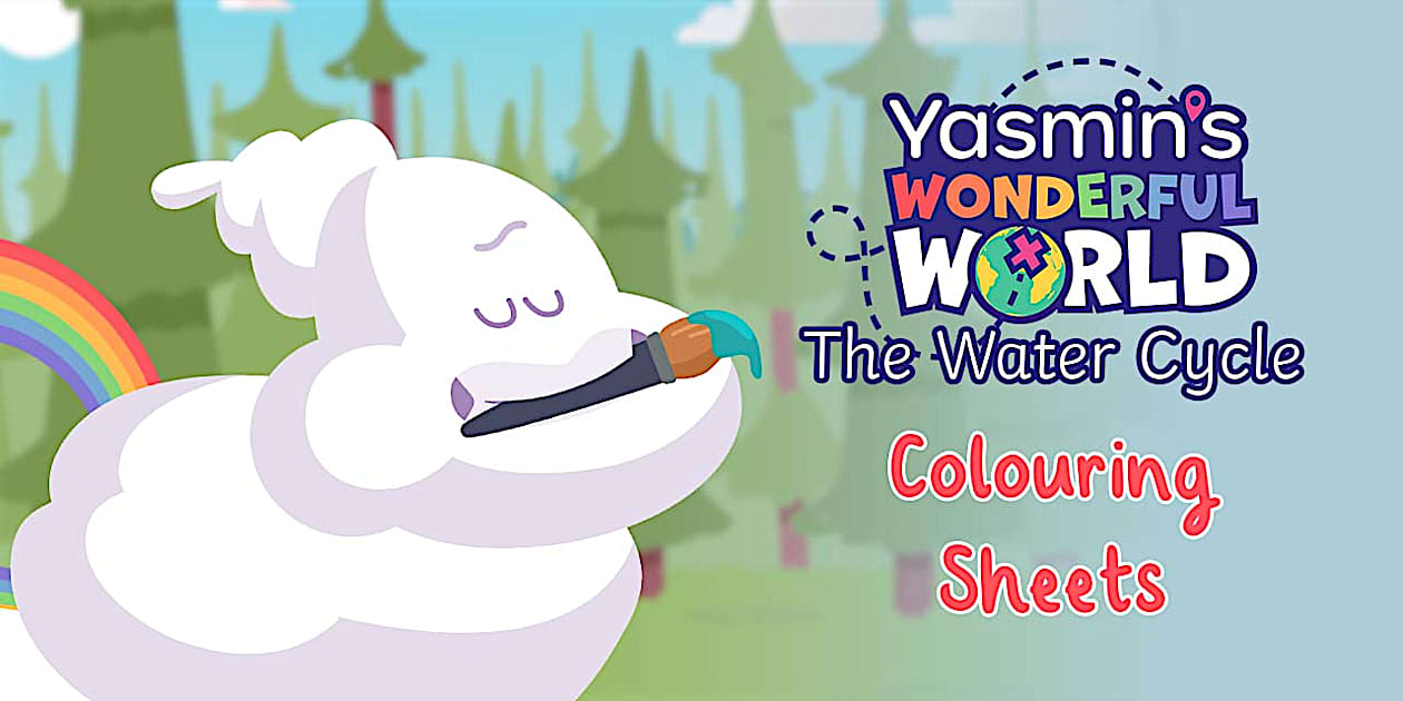 Water Cycle Colouring Sheets with Yasmin's Wonderful World