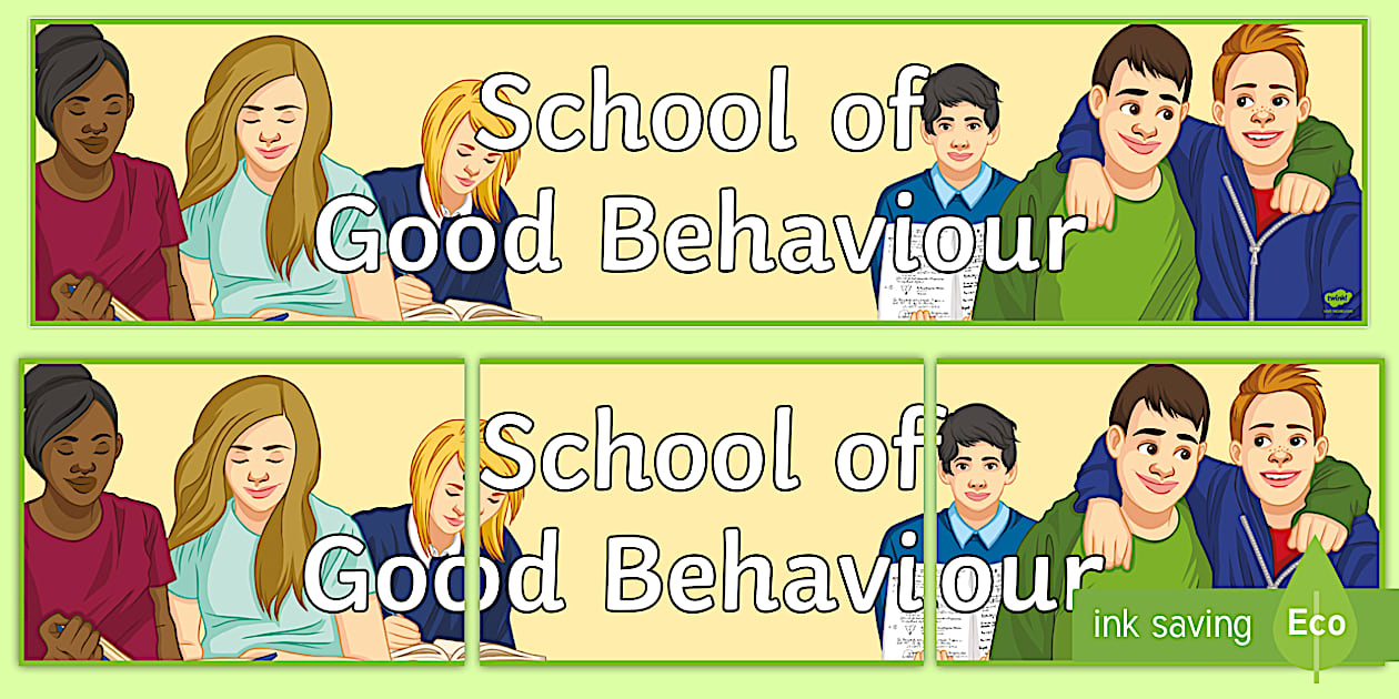 A School of Good Behaviour Display Banner (teacher made)