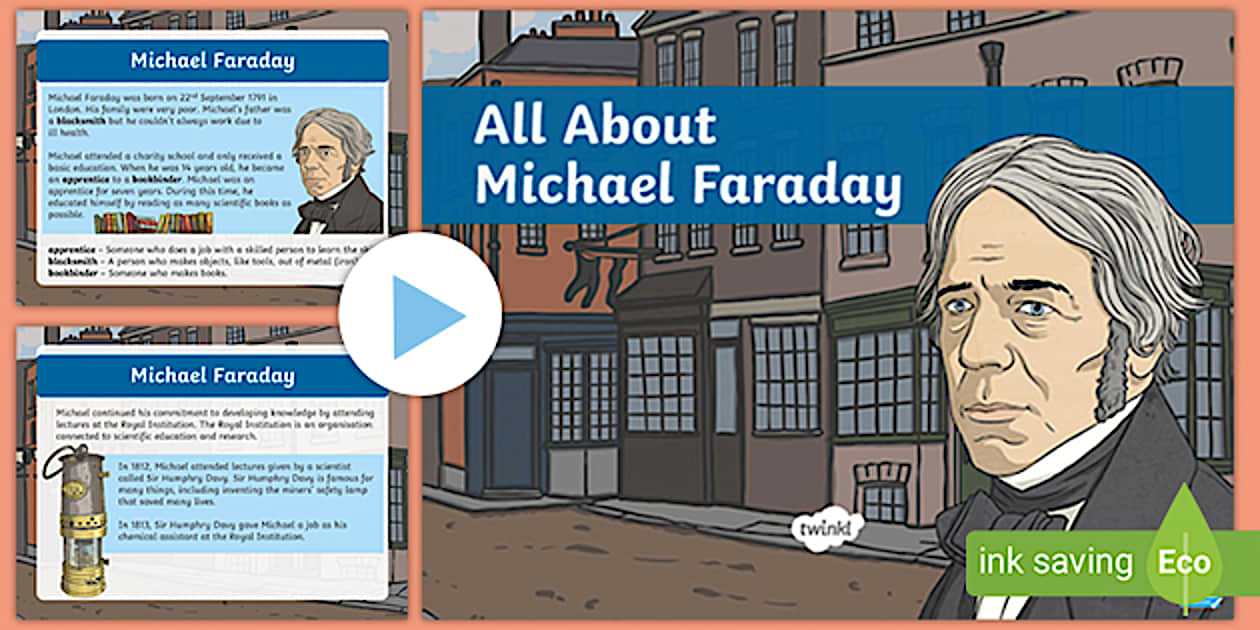 KS2 All About Michael Faraday PowerPoint - Twinkl