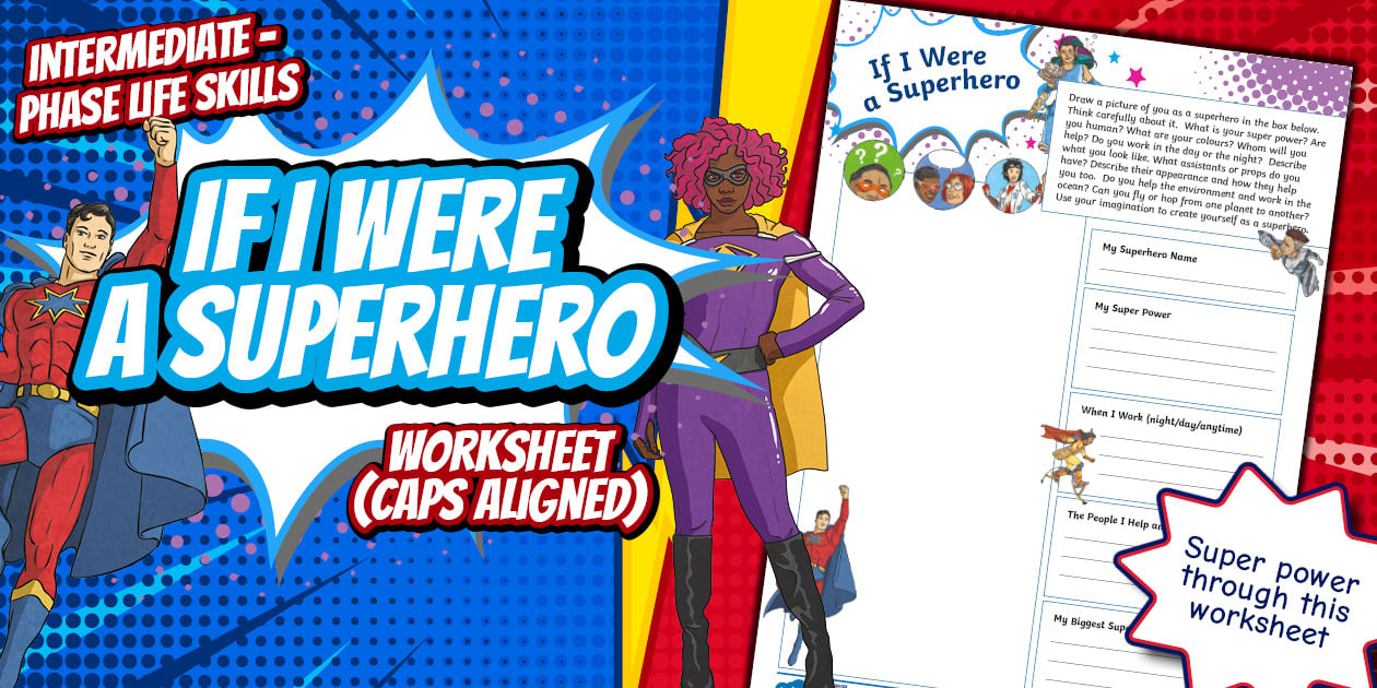 Intermediate Phase Life Skills - If I Were a Superhero - Worksheet (CAPS