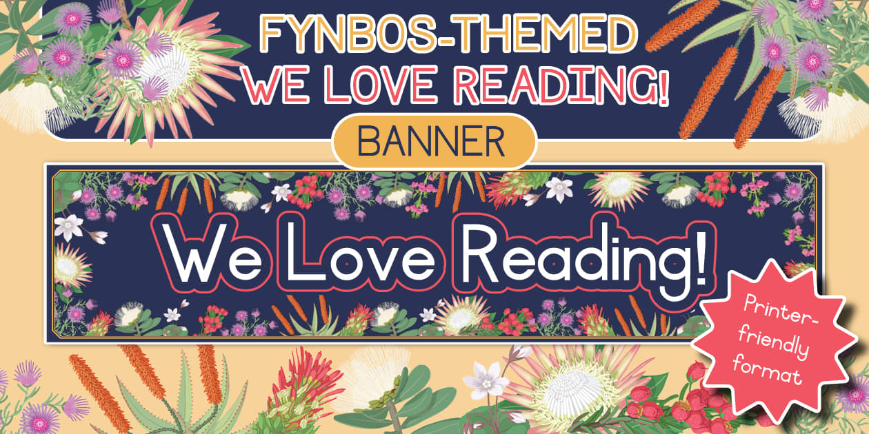 Fynbos-Themed We Love Reading! Display Banner (CAPS Aligned)