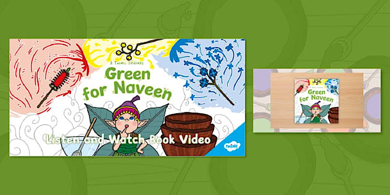 Green for Naveen – Listen and Watch Book Video - Twinkl