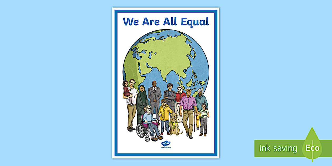 We Are All Equal - Poster on Equality | Teaching Resources