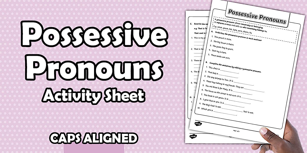 Possessive Pronouns – Activity Sheet (CAPS Aligned)