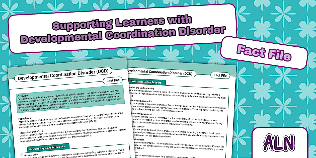 Supporting Learners with Developmental Coordination Disorder FactFile