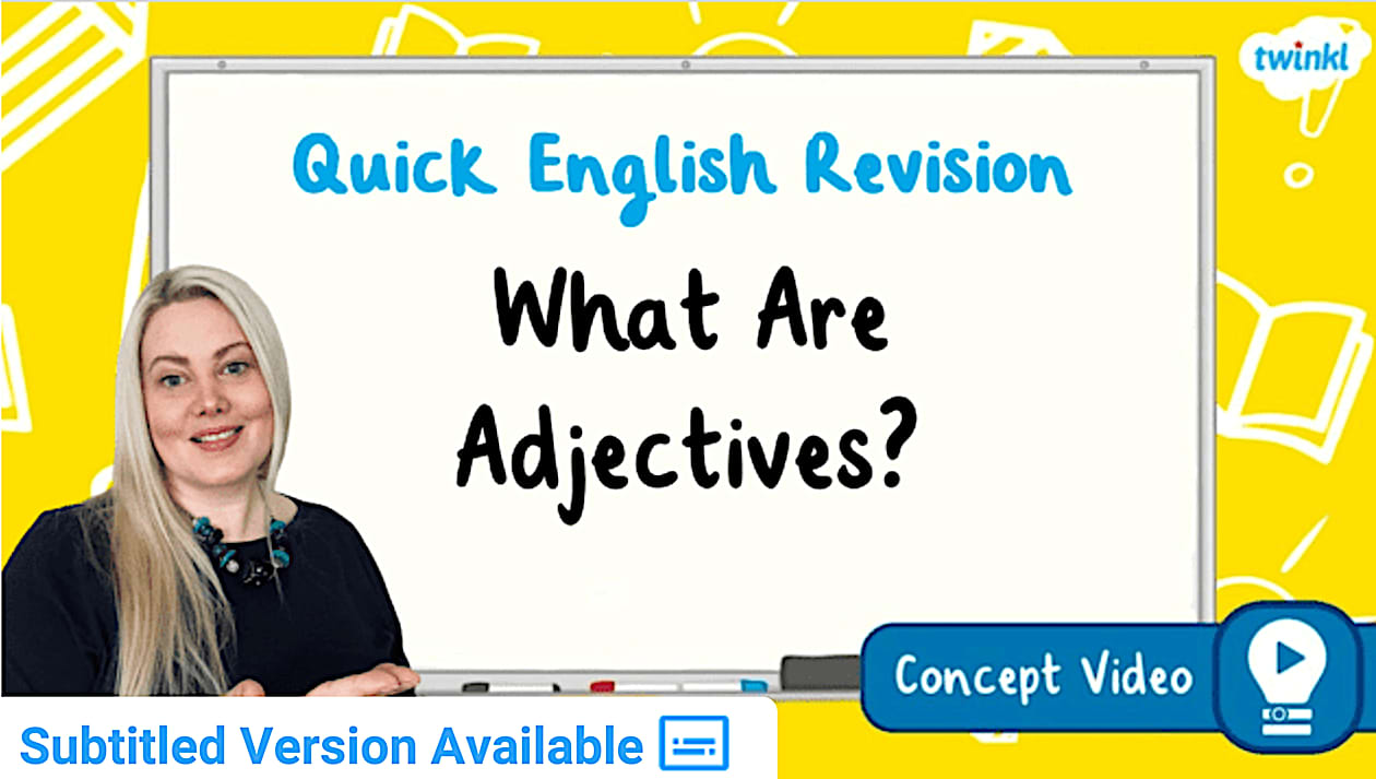 What Are Adjectives? | KS2 English Concept Video - Twinkl